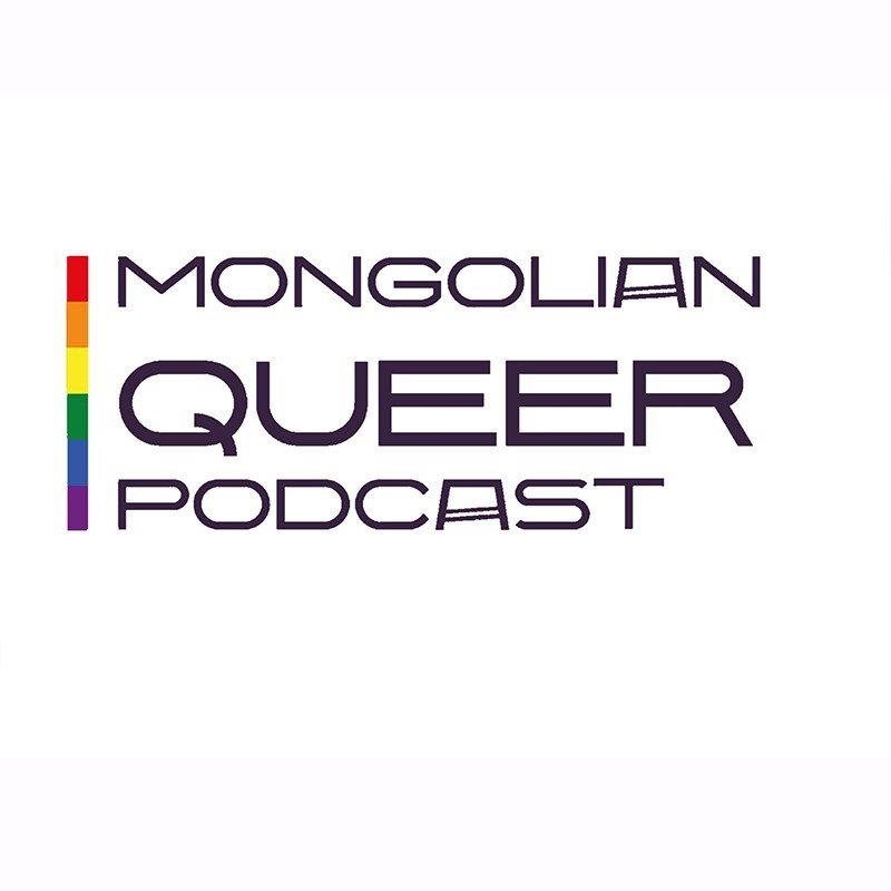 Mongolian Queer Podcast | Queer Podcasts
