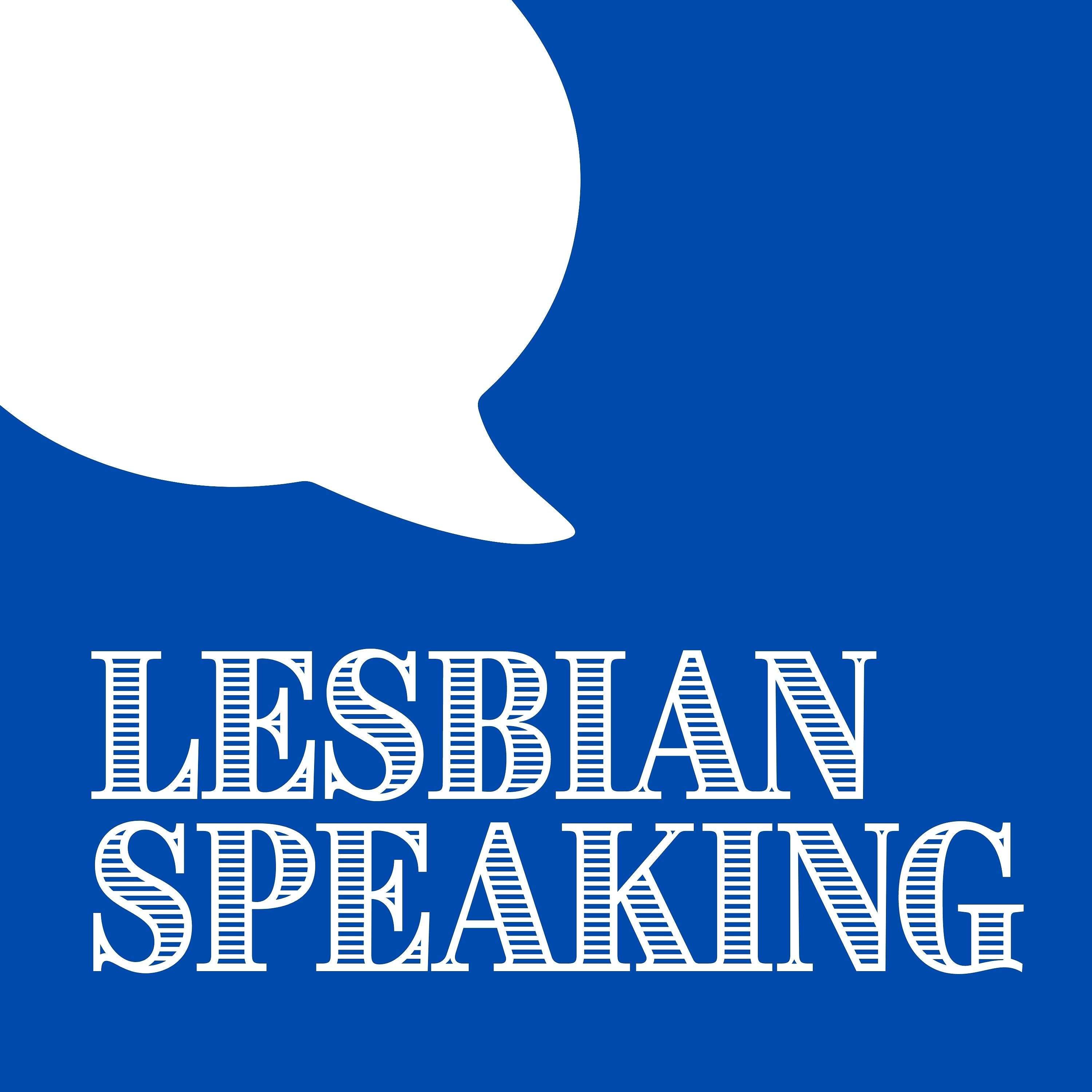 Lesbian Speaking | Queer Podcasts